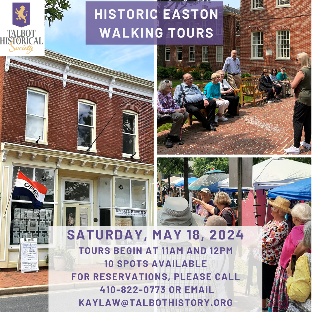 Historic Walking Tours - Talbot Historical Society