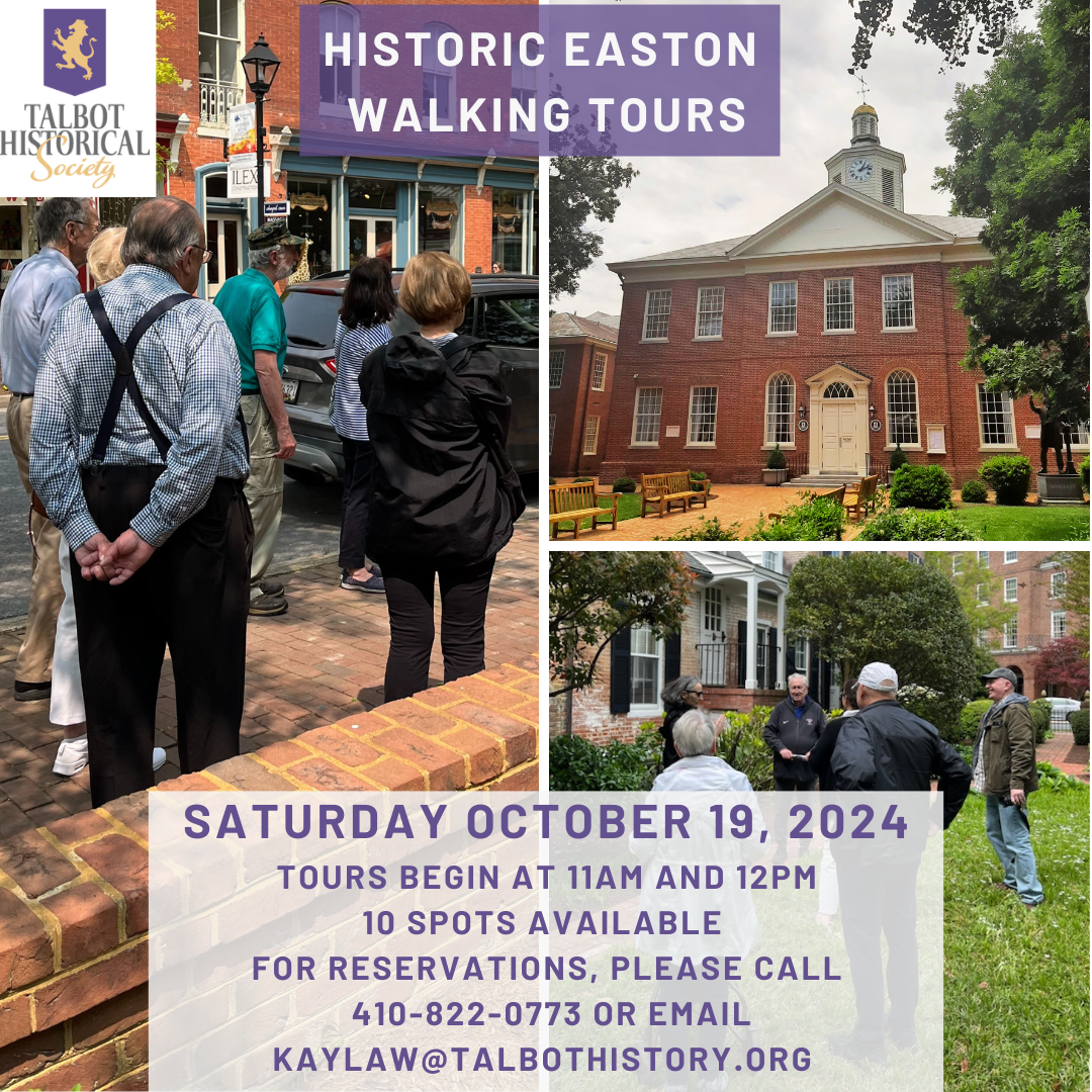 Historic Walking Tours - Talbot Historical Society